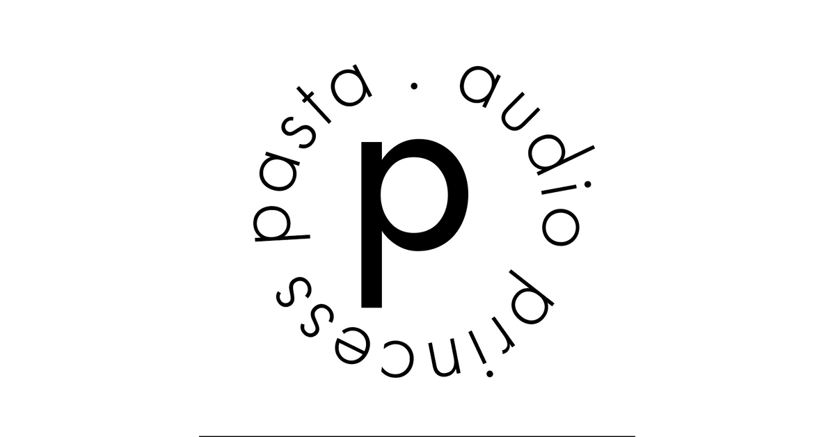 Princess Pasta Audio